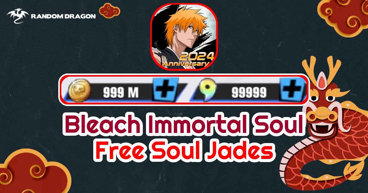 New Bleach Immortal Soul Cheats 2025 for Free Soul Jades