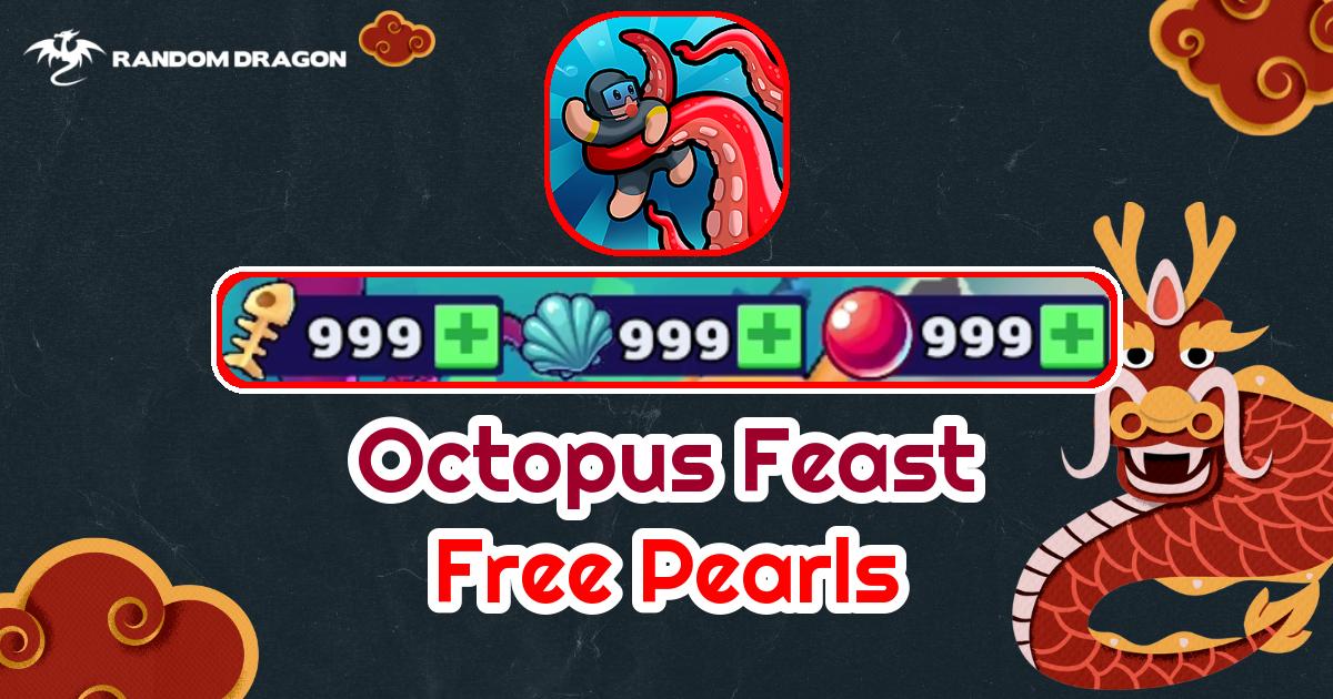 Octopus Feast Cheats for Free Pearls in 2025