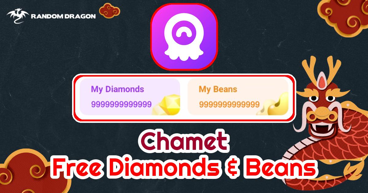 Chamet Cheats Unlimited Free Diamonds & Beans in 2025