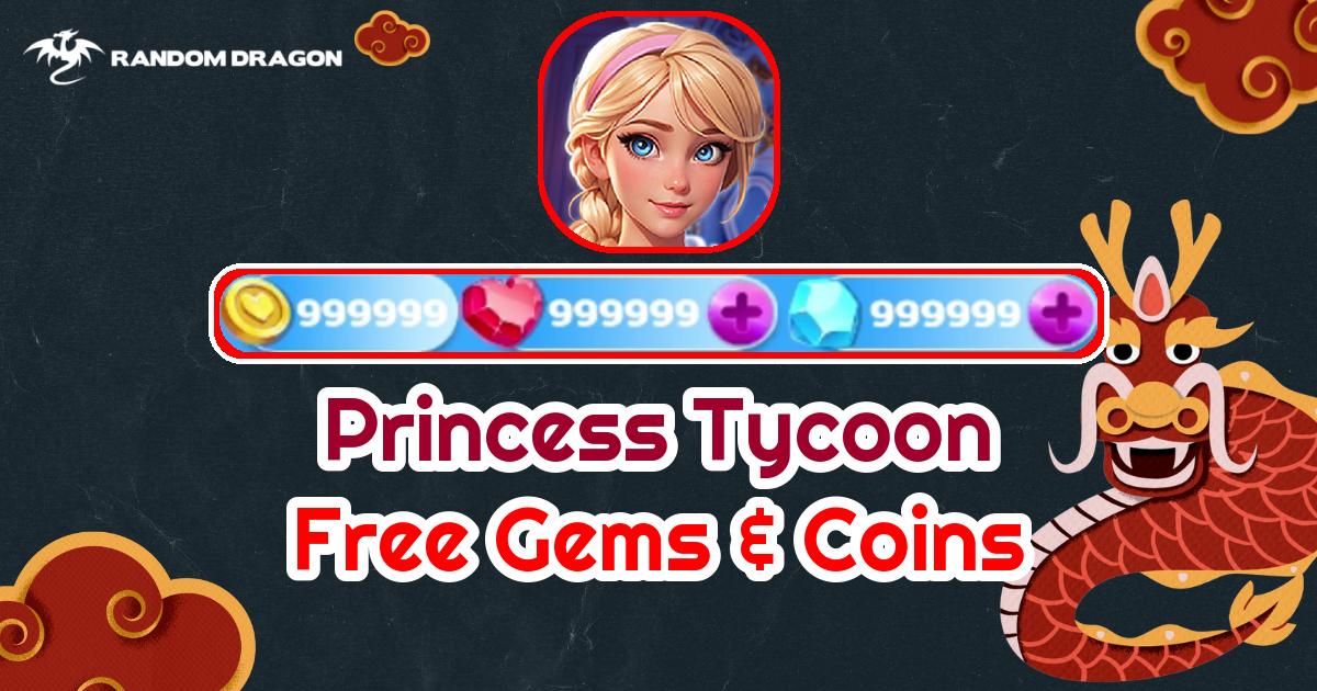 Princess Tycoon Cheats - Free Gems & Coins Hack 2025