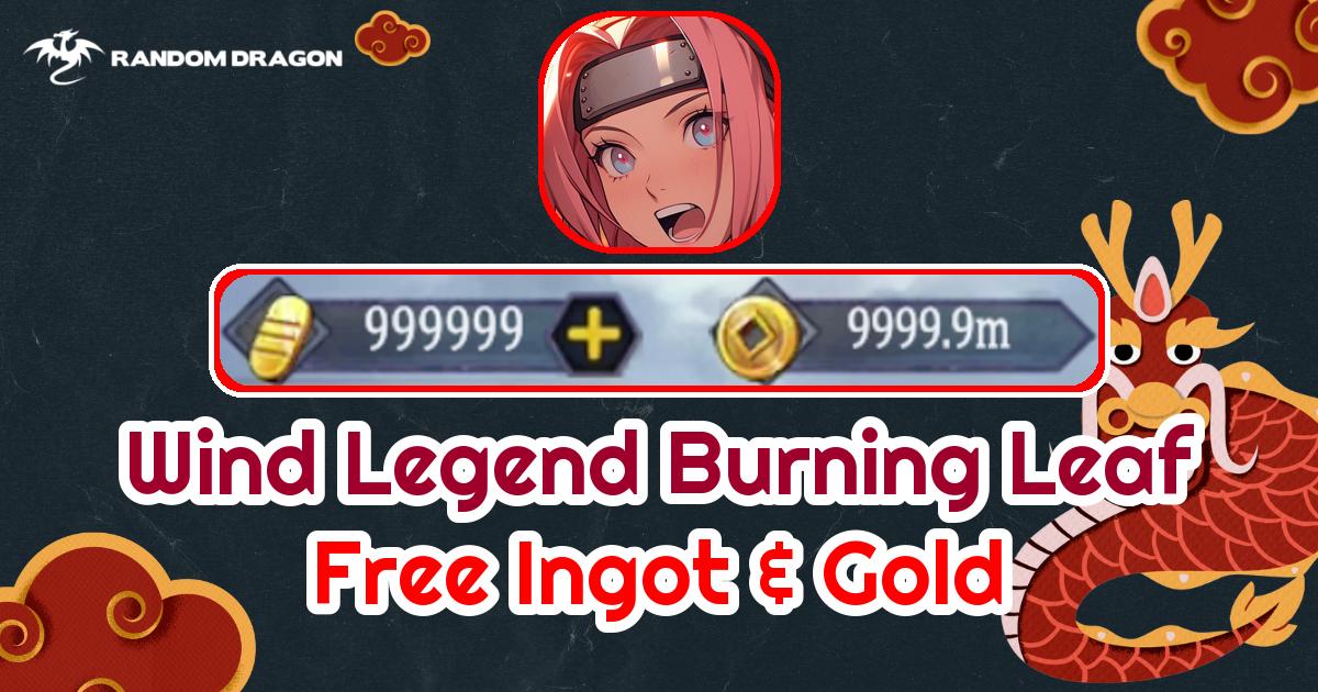 Discover Wind Legend Burning Leaf Cheats 2025 for Free Ingot & Gold