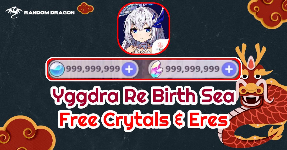 Yggdra Re Birth Sea Cheats - Free Crytals & Eres Hack 2025