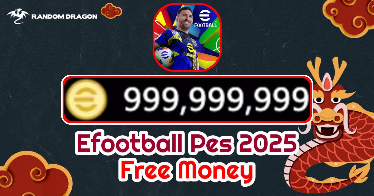 Efootball Pes 2025 Cheats Unlimited Free Money in 2025
