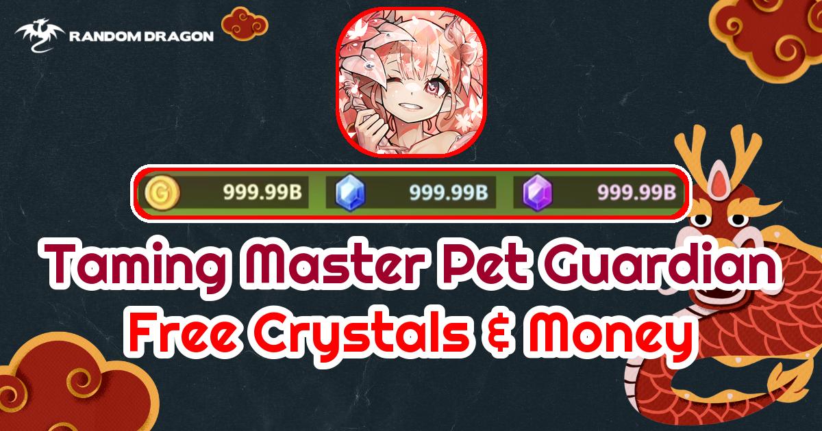 Taming Master Pet Guardian Cheats Unlimited Free Crystals & Money in 2025